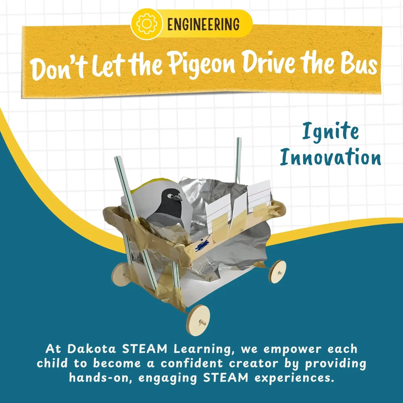 Don't Let the Pigeon Drive the Bus - Dakota Steam Learning